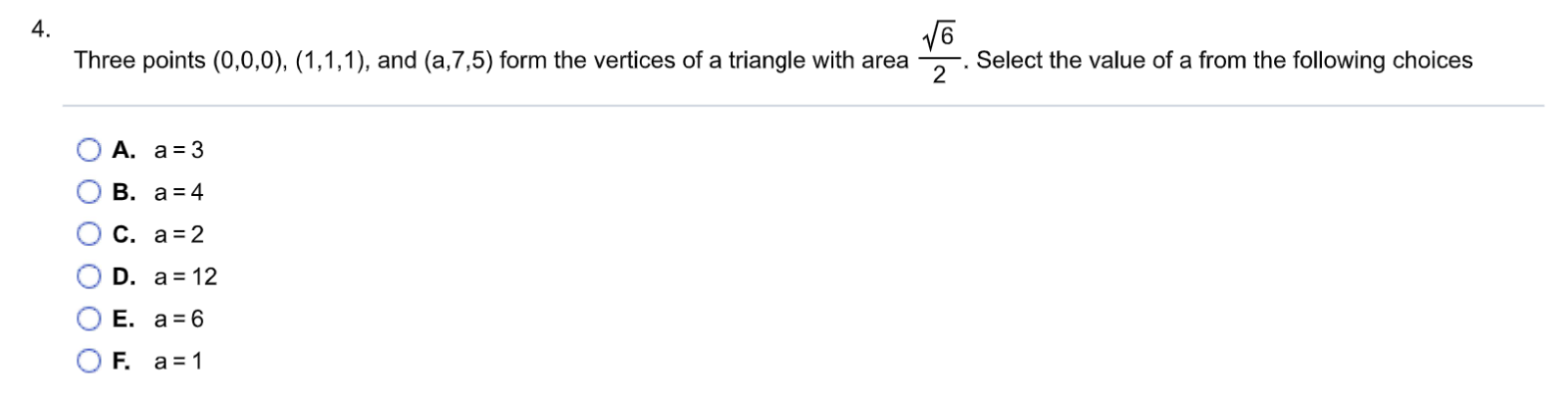 Solved 4. Three points (0,0,0),(1,1,1), and (a,7,5) form the | Chegg.com