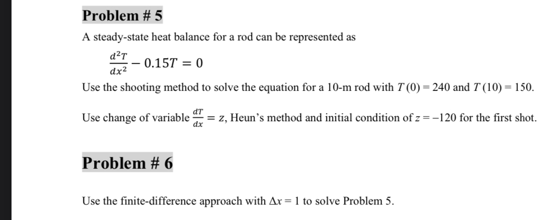Solved Problem # 5A steady-state heat balance for a rod can | Chegg.com