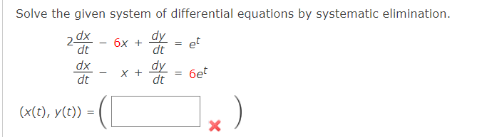 Solved Solve the given system of differential equations by | Chegg.com