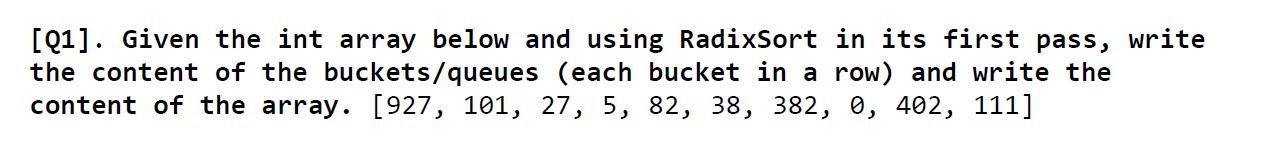 Solved [21]. Given the int array below and using RadixSort | Chegg.com
