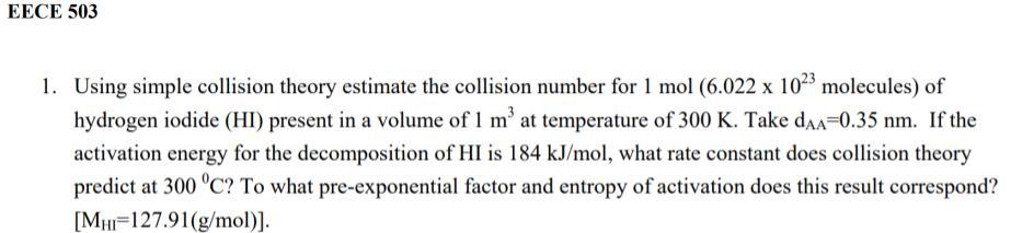 Solved EECE 503 1. Using simple collision theory estimate | Chegg.com