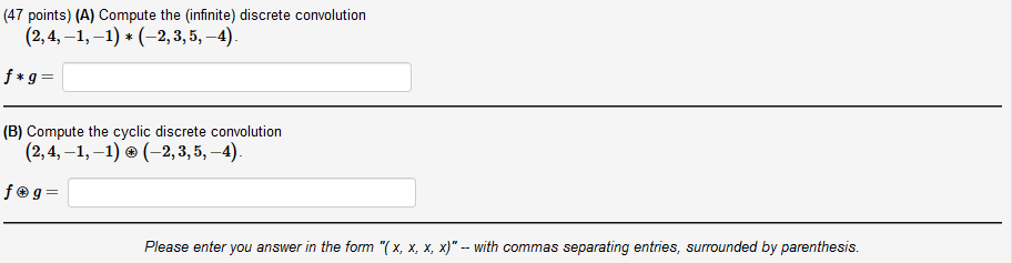 Solved (47 points) (A) Compute the infinite) discrete | Chegg.com