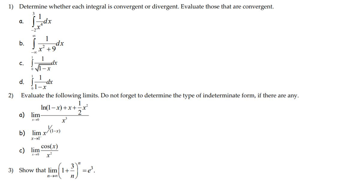 Solved 1) Determine whether each integral is convergent or | Chegg.com