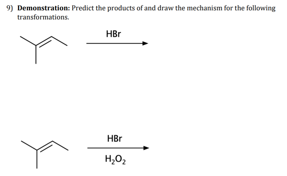 Solved 9) Demonstration: Predict the products of and draw | Chegg.com