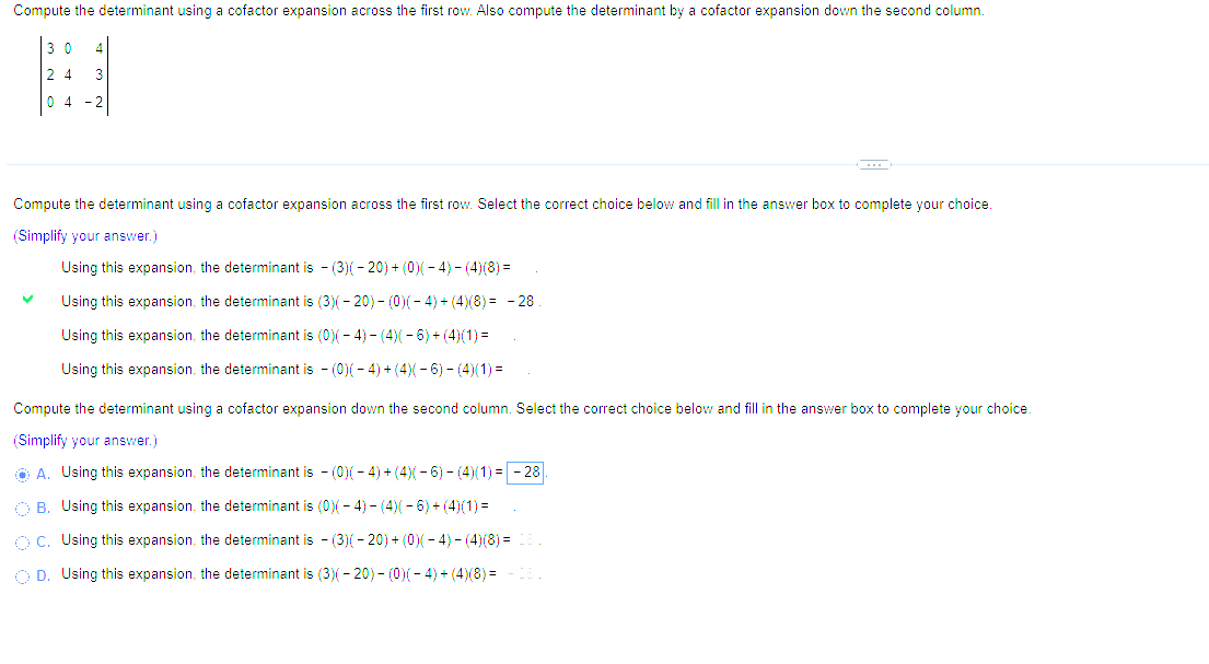 Solved Compute the determinant using a cofactor expansion | Chegg.com Solved Compute the determinant using a cofactor expansion | Chegg.com