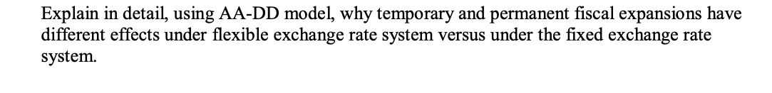 Solved Explain in detail, using AA-DD model, why temporary | Chegg.com