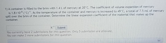 Solved 1) A container is filled to the brim with 1.4 L of | Chegg.com