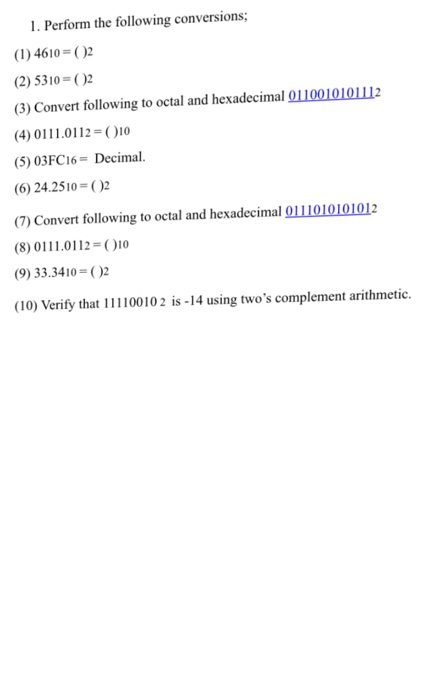 Solved Perform the following conversions: (1) 4610 = ()2 | Chegg.com