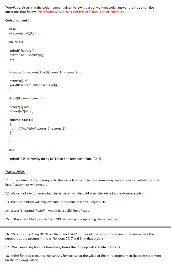 Solved True/False: Assuming the code fragment given below is | Chegg.com