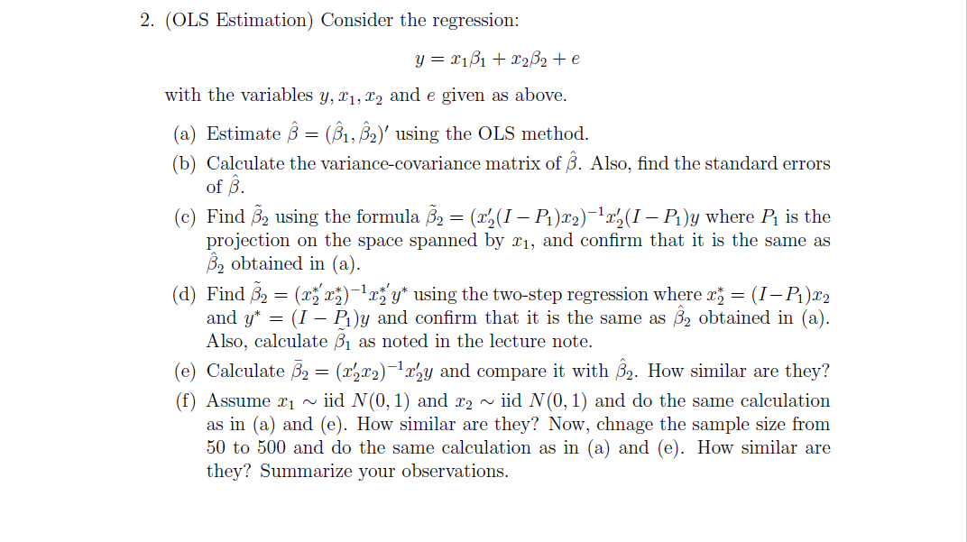 Solved 2. (OLS Estimation) Consider the regression: y = 2121 | Chegg.com