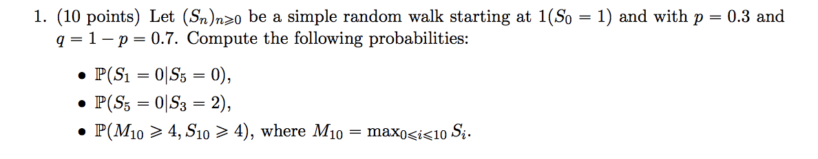Solved 1. (10 points) Let (Sn)nzo be a simple random walk | Chegg.com