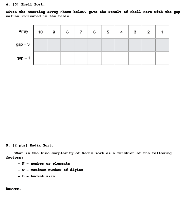 Solved 4. [5] Shell Sort. Given the starting array shown | Chegg.com