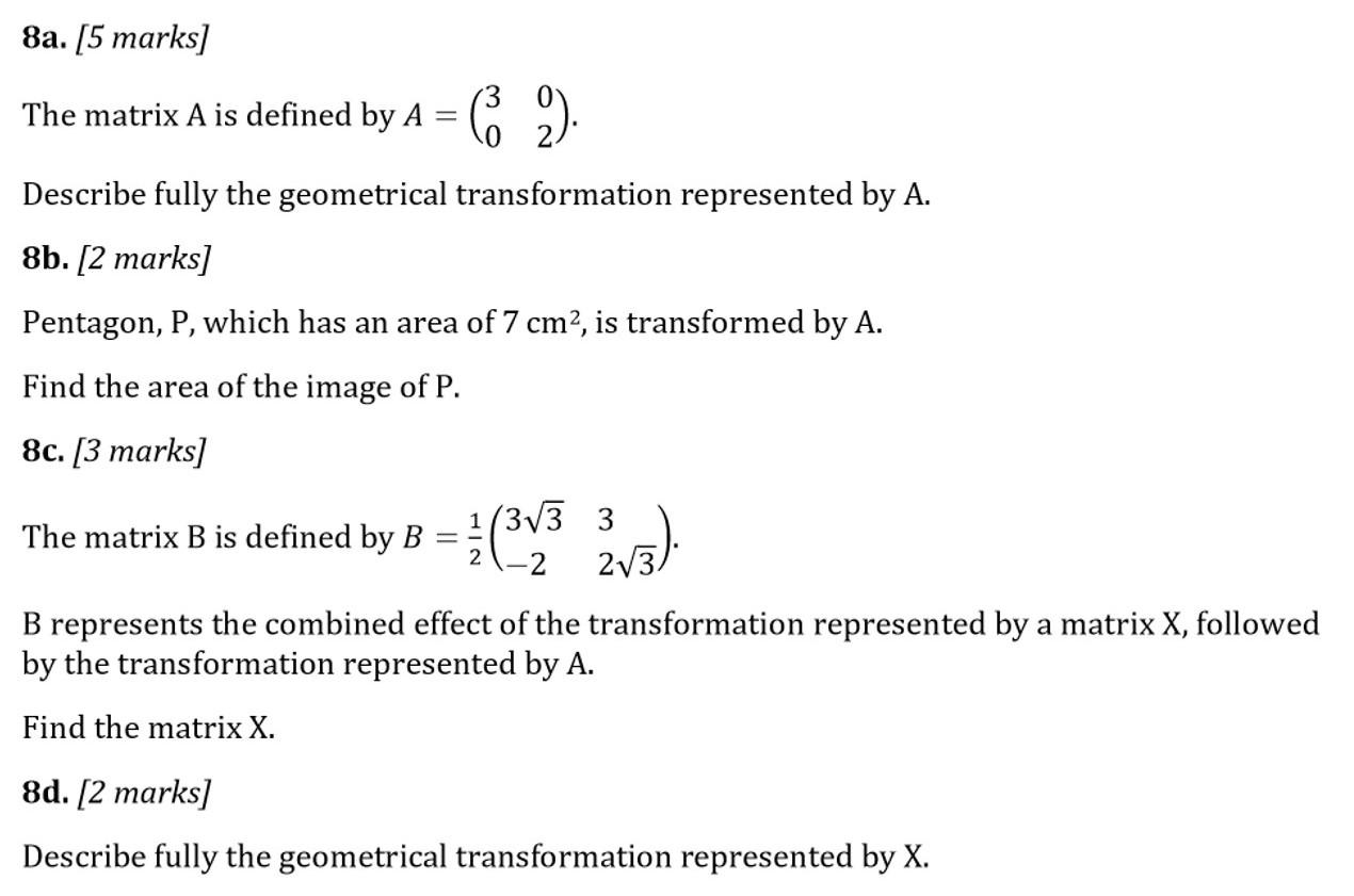 Solved 8a. [5 marks] The matrix A is defined by A = ( 2). | Chegg.com