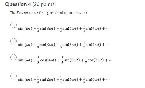 Question 4 (20 points) The Fourier series for a | Chegg.com
