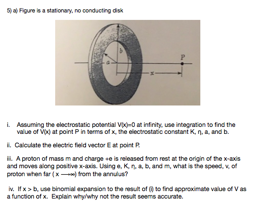 Solved 5) a) Figure is a stationary, no conducting disk | Chegg.com