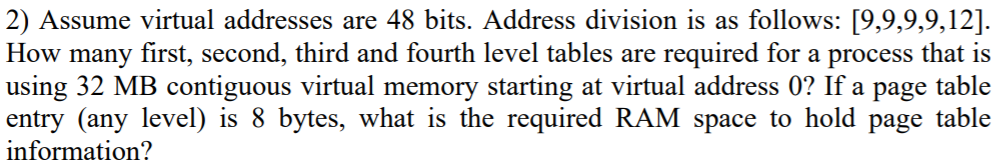 Solved 2) Assume virtual addresses are 48 bits. Address | Chegg.com