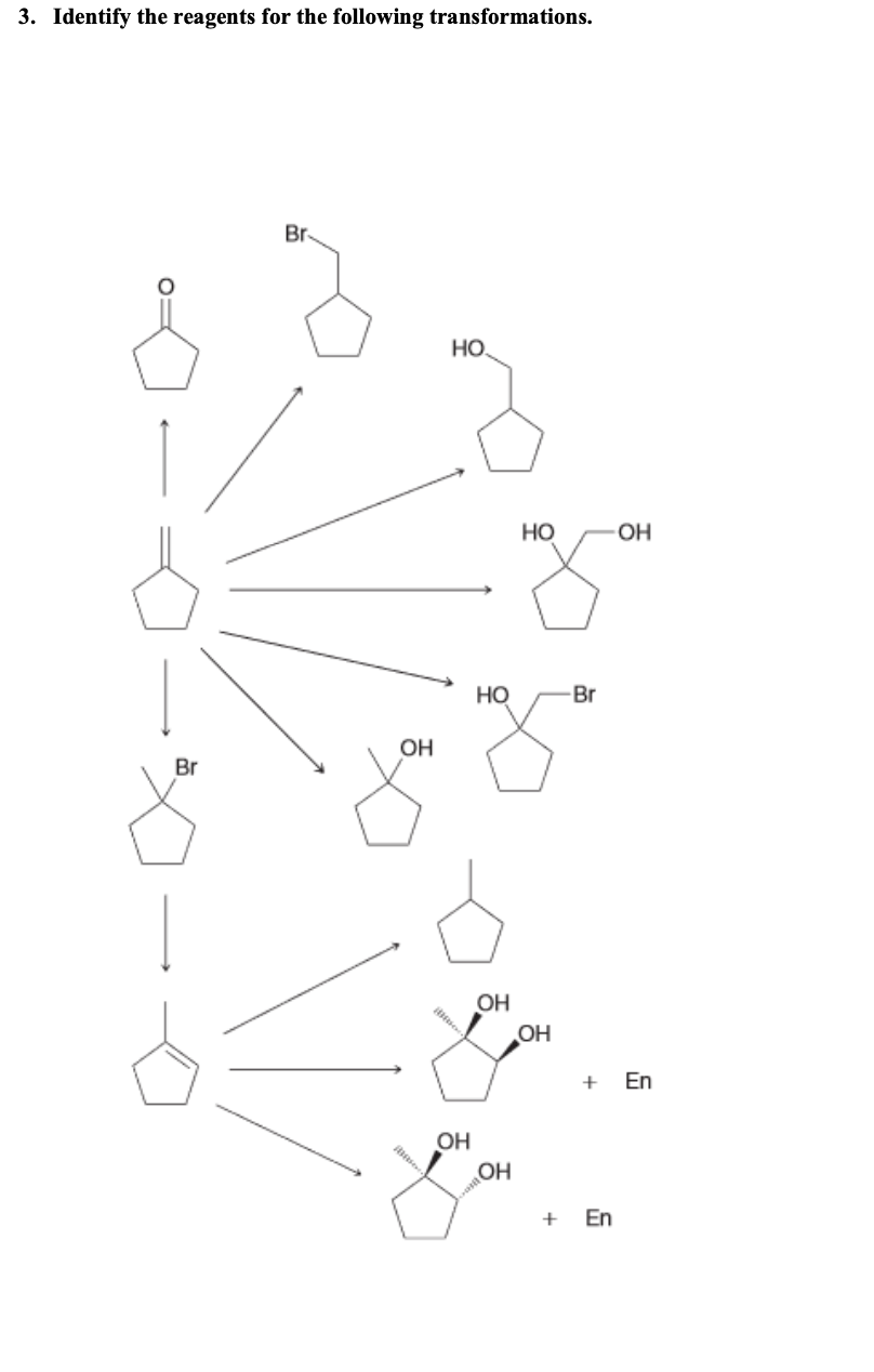 Solved 1. Identify the reagents needed for the following | Chegg.com Solved 1. Identify the reagents needed for the following | Chegg.com