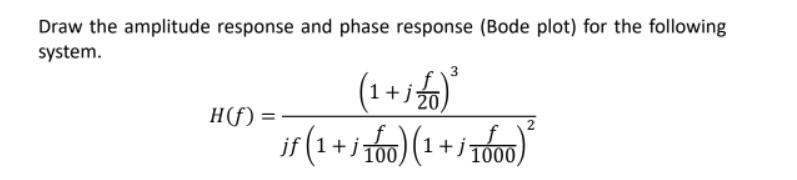 Solved Draw the amplitude response and phase response (Bode | Chegg.com