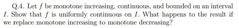 Solved Q.4. Let f be monotone increasing, continuous, and | Chegg.com