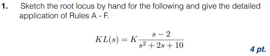Solved 1. Sketch the root locus by hand for the following | Chegg.com