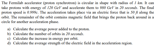 Solved The Fermilab accelerator (proton synchrotron) is | Chegg.com