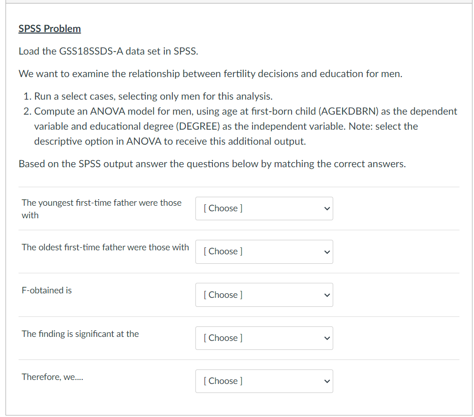 SPSS Problem Load the GSS18SSDS-A data set in SPSS. | Chegg.com