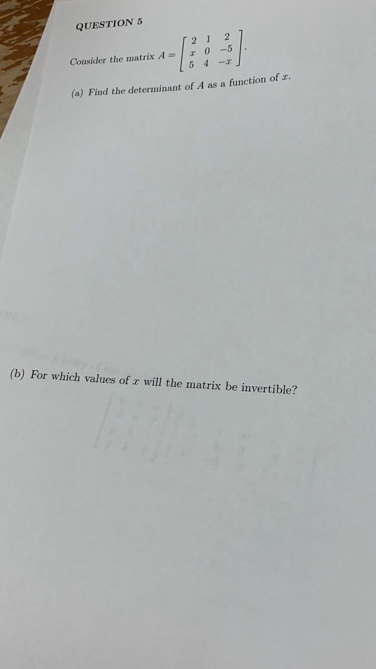 Solved QUESTION 5 1 0 4 2 1 -5 -x ] 1 2 Consider the matrix | Chegg.com