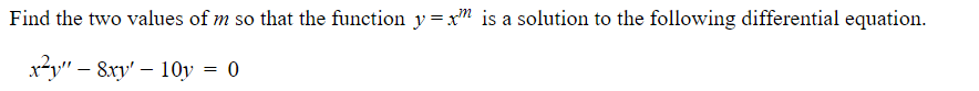 Solved Find the two values of m so that the function y=xm is | Chegg.com