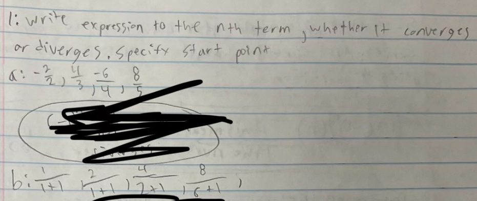 Solved 1: write expression to the nth term, whether it | Chegg.com