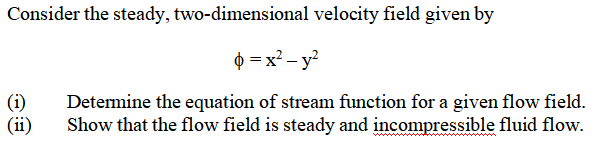 Solved Consider the steady, two-dimensional velocity field | Chegg.com