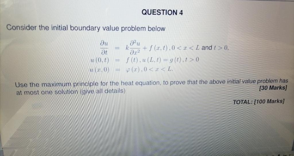 Solved QUESTION 4 Consider the initial boundary value | Chegg.com