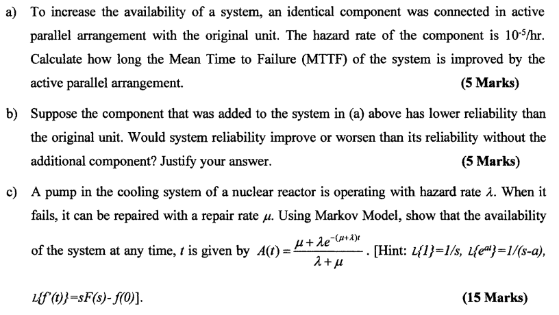 Solved a) To increase the availability of a system, an | Chegg.com