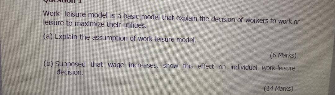 Solved Work- leisure model is a basic model that explain the | Chegg.com