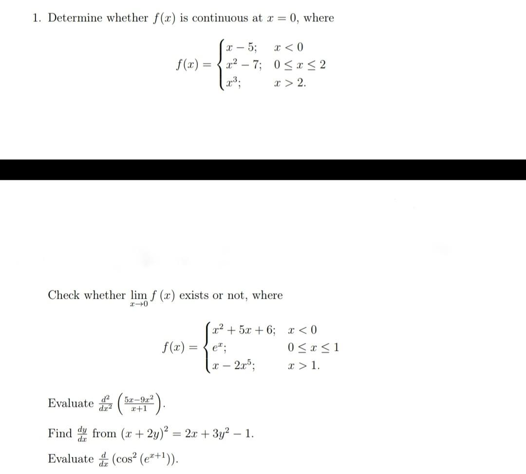 Solved 1. Determine whether f(x) is continuous at x = 0, | Chegg.com