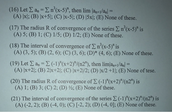 Solved Let sigma a_n = sigma n^3 (x - 5)^n, then lim |a_n + | Chegg.com
