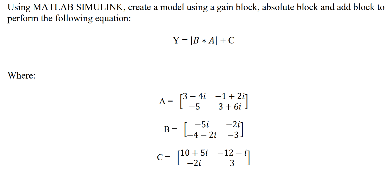 Solved Using MATLAB SIMULINK, create a model using a gain | Chegg.com