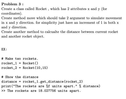 Solved Problem 3 : Create a class called Rocket , which has | Chegg.com