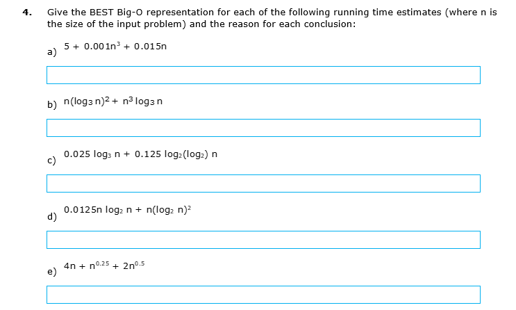 Solved Give the BEST Big-O representation for each of the | Chegg.com