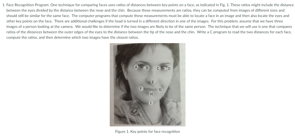 Solved 1. Face Recognition Program. One technique for | Chegg.com