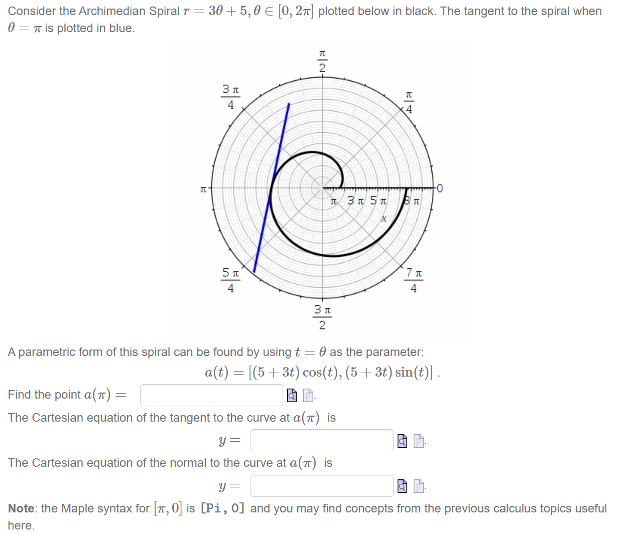 Solved Consider the Archimedian Spiral r=3θ+5,θ∈[0,2π] | Chegg.com