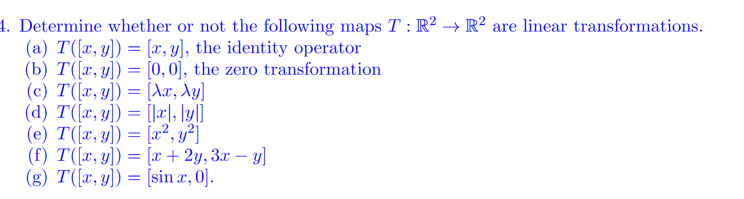 Solved Determine whether or not the following maps T:R2→R2 | Chegg.com