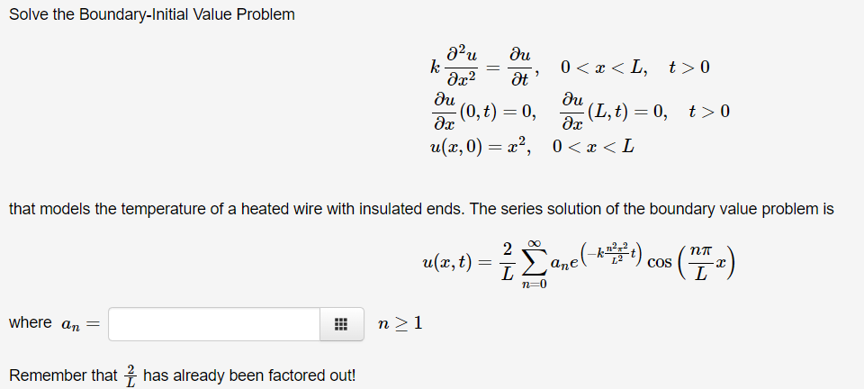 Solved Solve the Boundary-Initial Value Problem a2u ди k 0