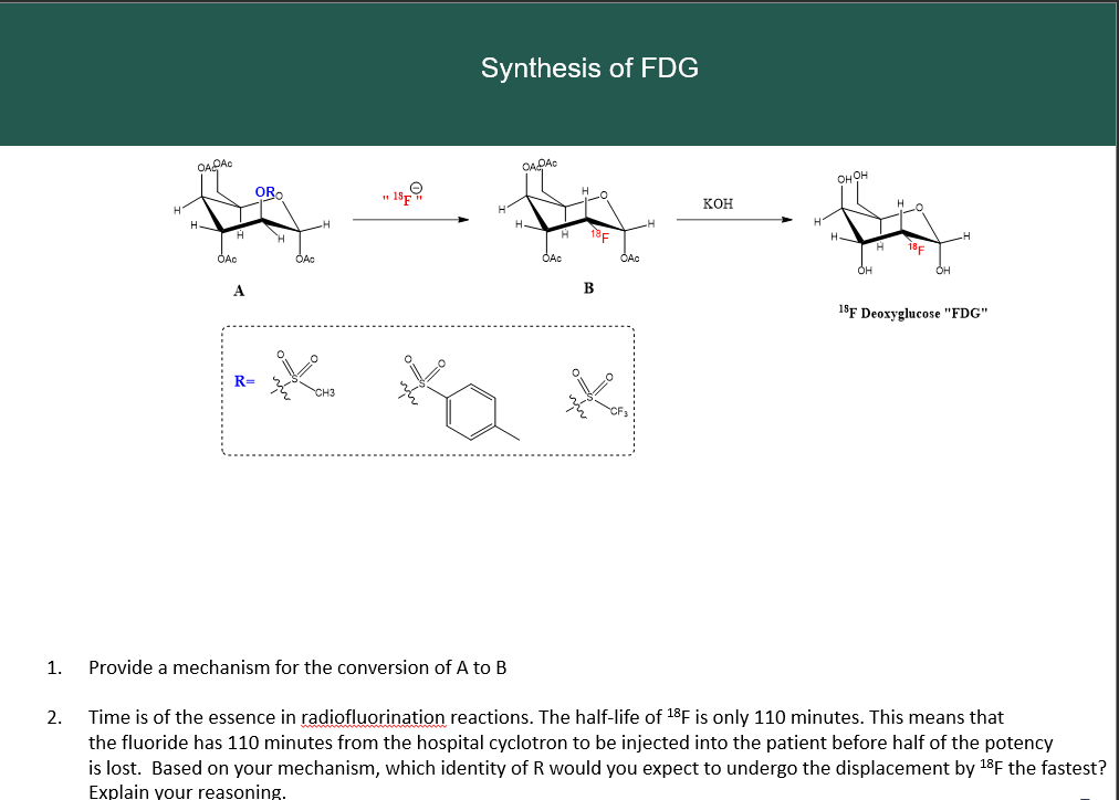 Solved Synthesis of FDG 11911 KOH A B 15 F Deoxyglucose | Chegg.com