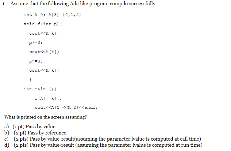 Solved 1- Assume that the following Ada like program compile | Chegg.com