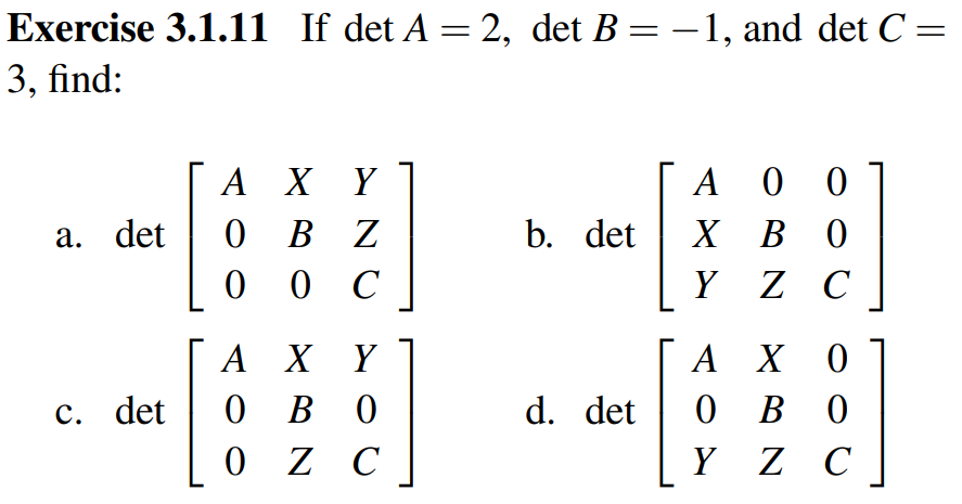 Solved Exercise 3.1.11 If detA=2,detB=−1, and detC= 3, find: | Chegg.com