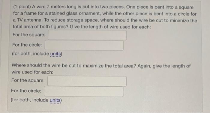 Solved ( 1 point) A wire 7 meters long is cut into two | Chegg.com