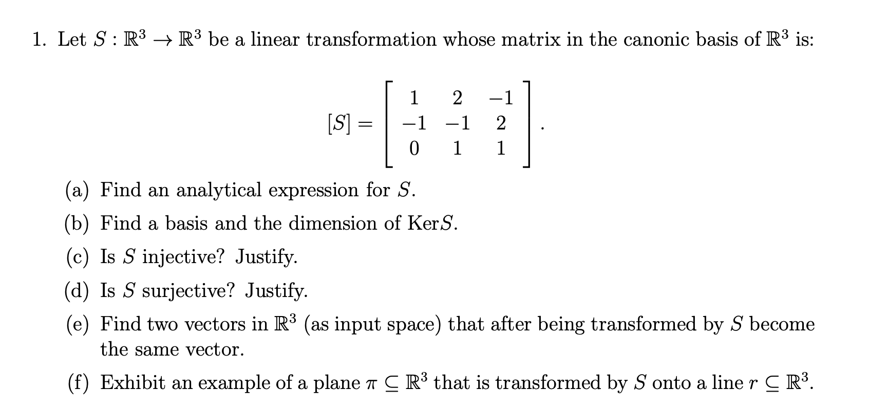 Solved 1. Let S : R3 → R3 be a linear transformation whose | Chegg.com