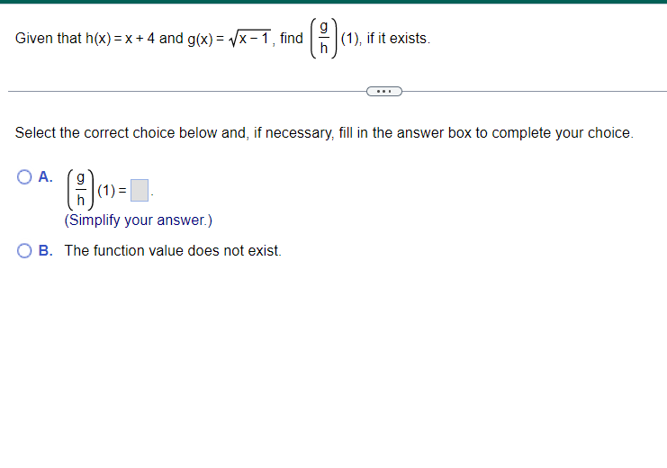 Solved Given that h(x)=x+4 and g(x)=x−1, find (hg)(1), if it | Chegg.com