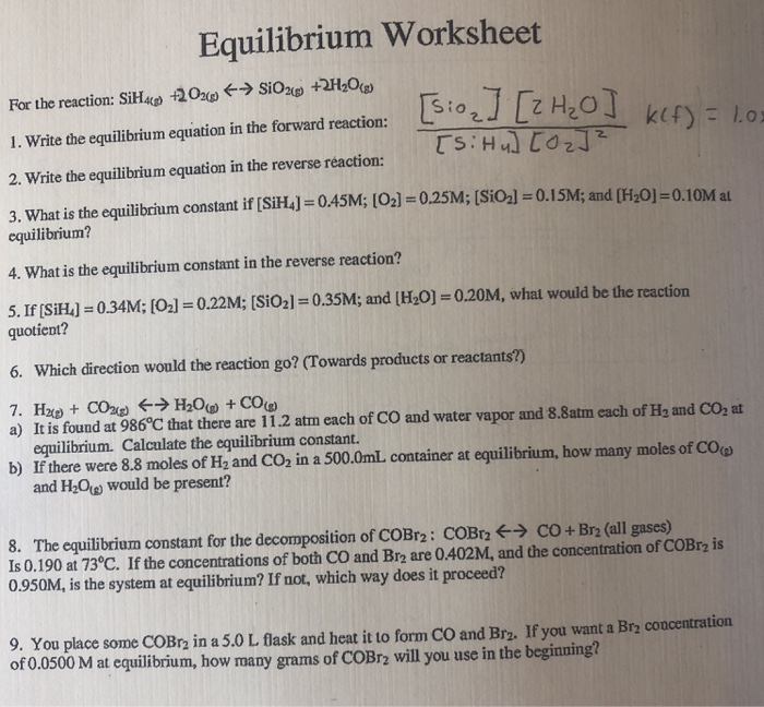 Solved Equilibrium Worksheet For the reaction: Si Sio+ 1. | Chegg.com