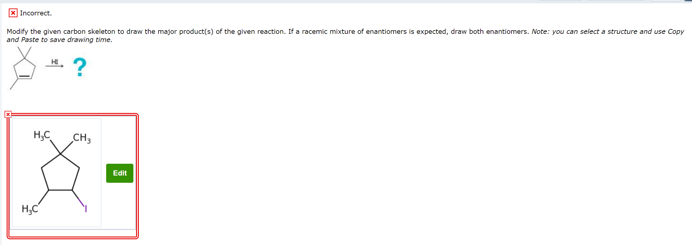 Solved X Incorrect. Modify the given carbon skeleton to draw | Chegg.com